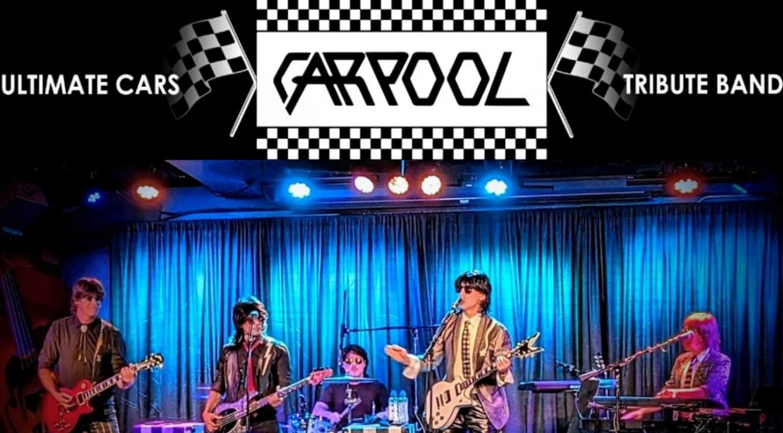 Carpool – An Amazing Tribute to The Cars w/ TAKE 3 (8:30) - 37 Main ...